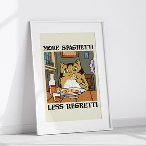 More Spaghetti Less Regretti Retro Motivation Poster Home Office, Cat ...