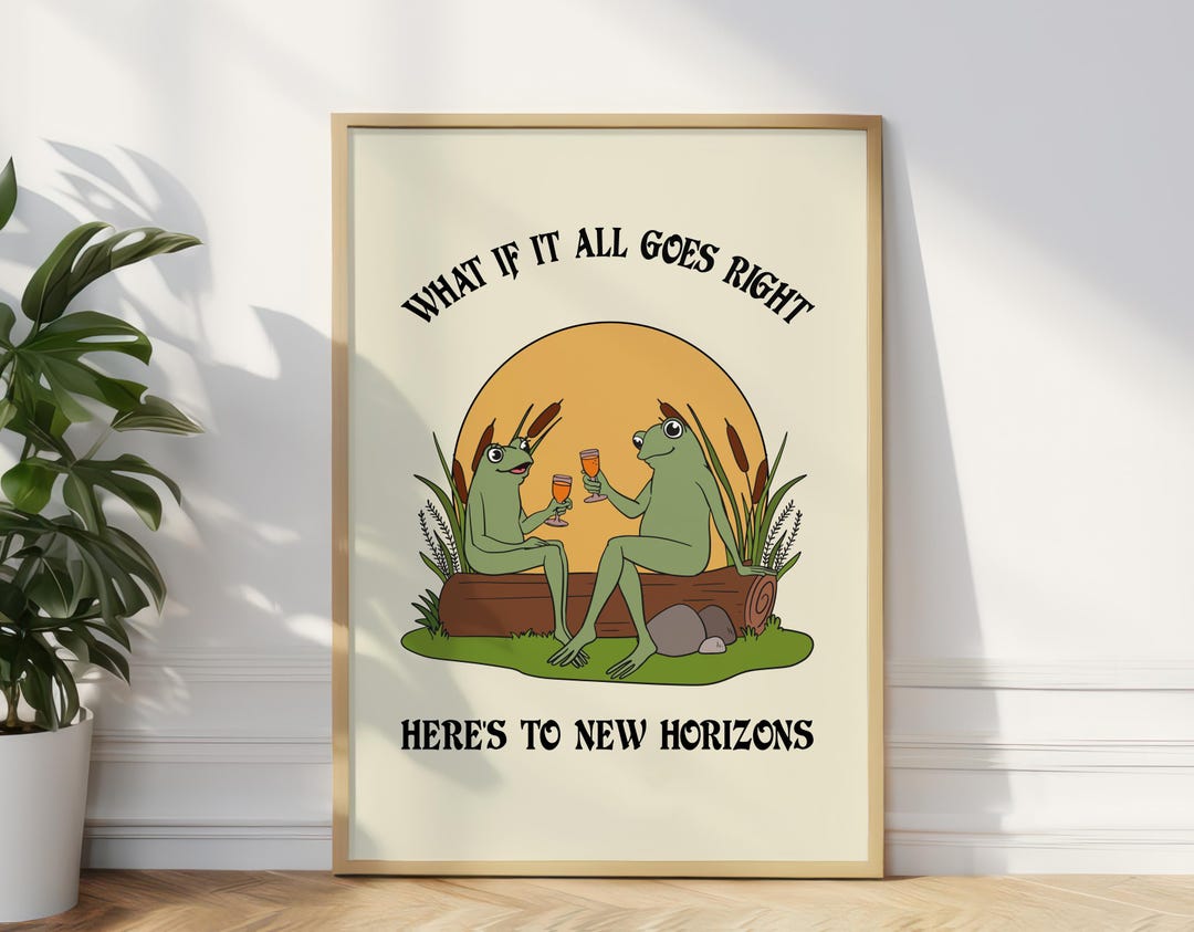 What If It All Goes Right Poster, Frog Motivational Print Home Office ...