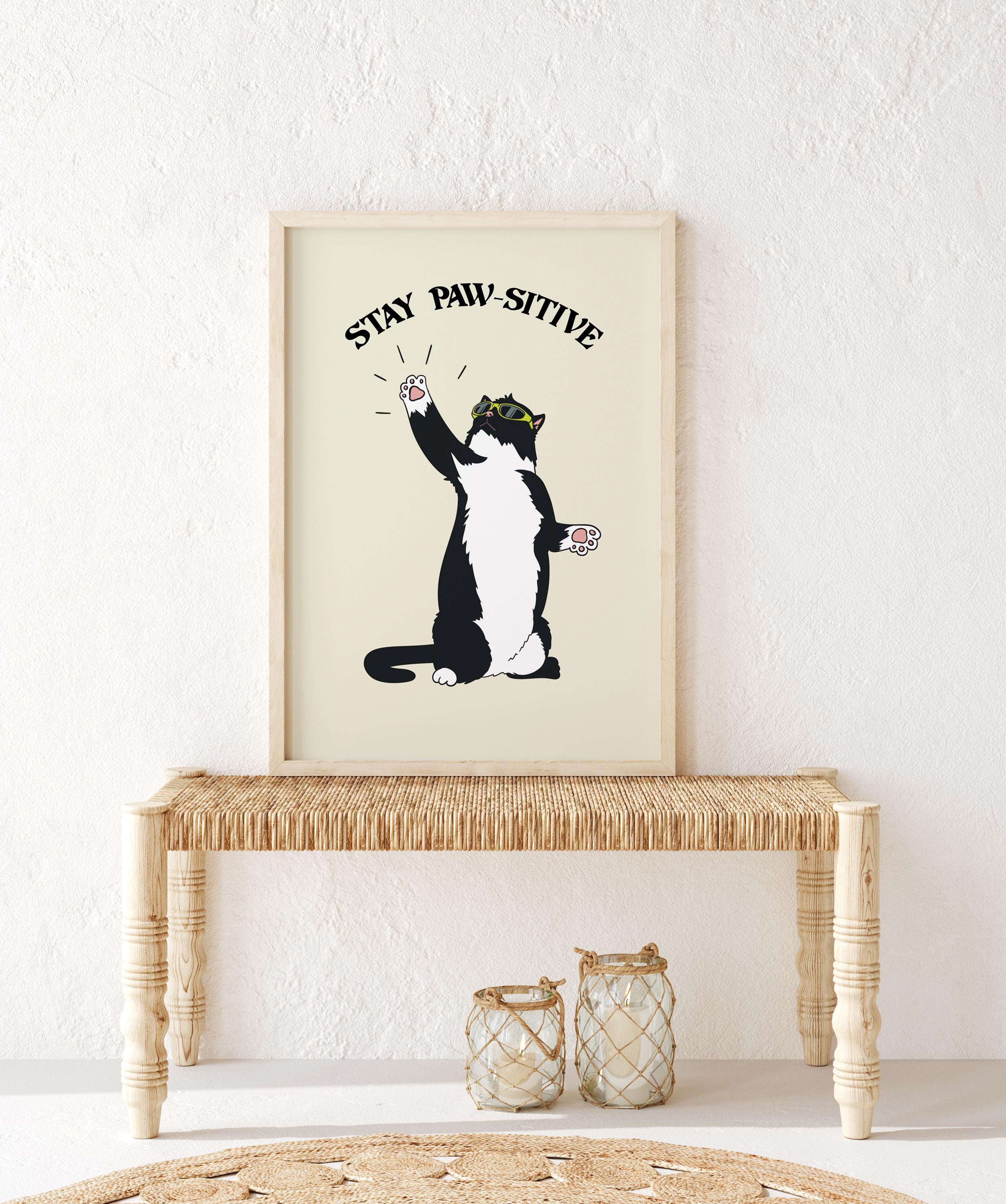Stay Paw-sitive Inspirational Wall Art Home Office, Animal Lover Print ...