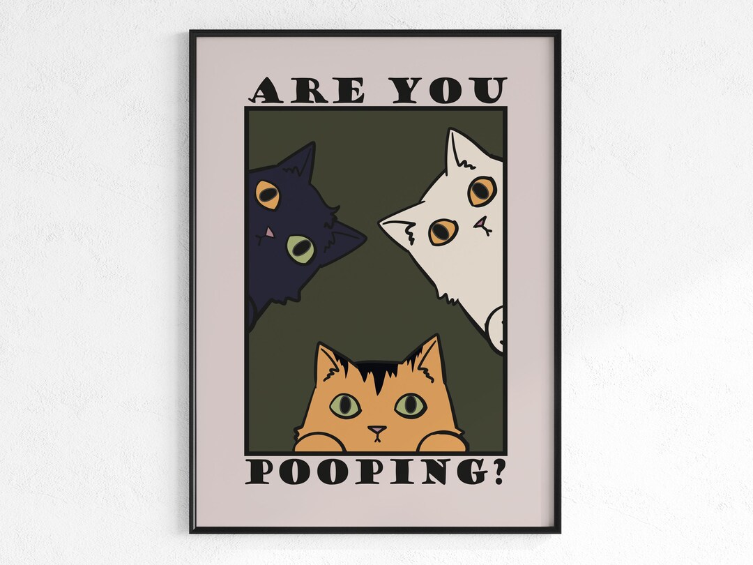 Are You Pooping Cat Poster, Bathroom Print, Toilet Decoration, Cats in ...