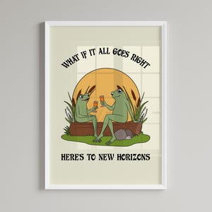 What If It All Goes Right Poster, Frog Motivational Print Home Office ...
