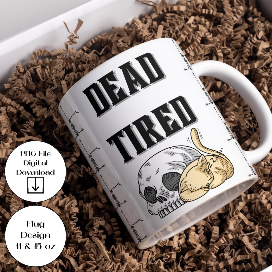 Halloween Mug Wrap PNG | Dead Tired Cat & Skull Funny Coffee Cup Design ...