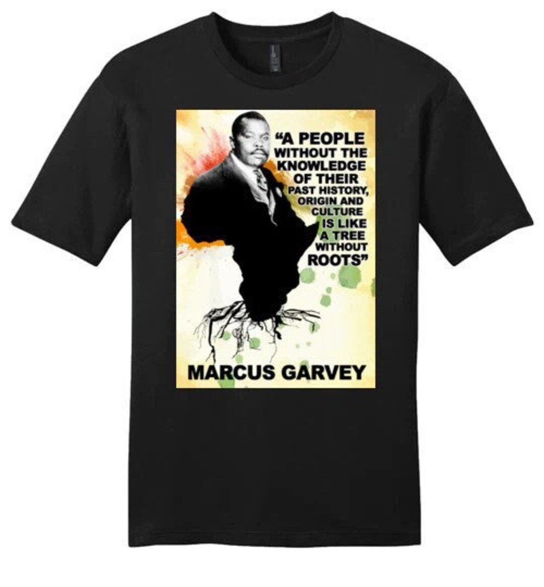 Inspirational Marcus Garvey Quote T-shirt- Embrace Your Roots - Etsy