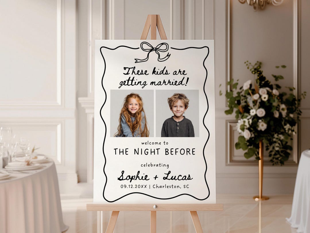 These Kids Are Getting Married Sign, the Night Before Photo Welcome ...