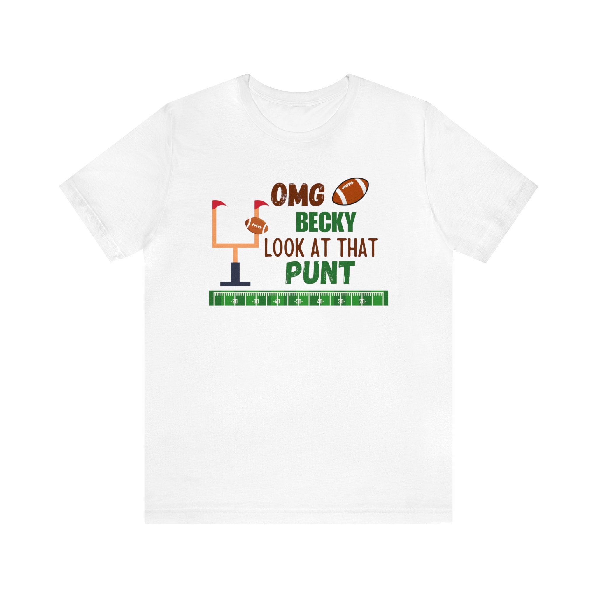 OMG Becky Look at That Punt game Day Shirt Funny Football Tailgate Tee ...