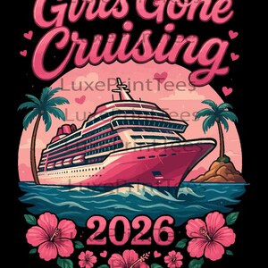 Girls Gone Cruising 2026 PNG – Tropical Cruise Sublimation Design ...