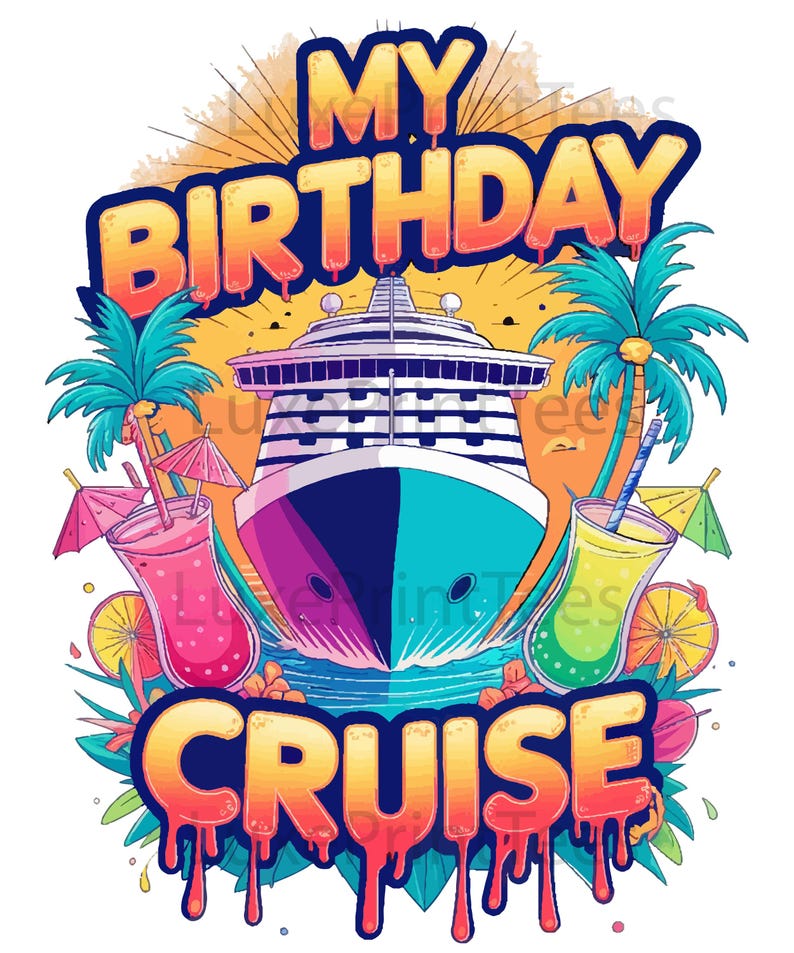 My Birthday Cruise PNG Digital Download, Nautical Sublimation Design ...