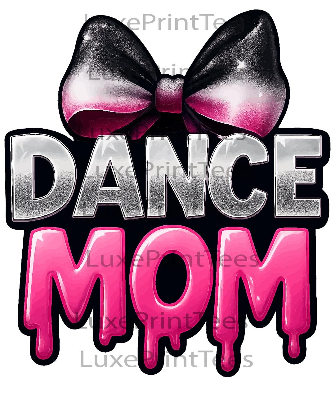 Dance Mom Sublimation PNG | Hot Pink Drip and Silver Dance Letters ...