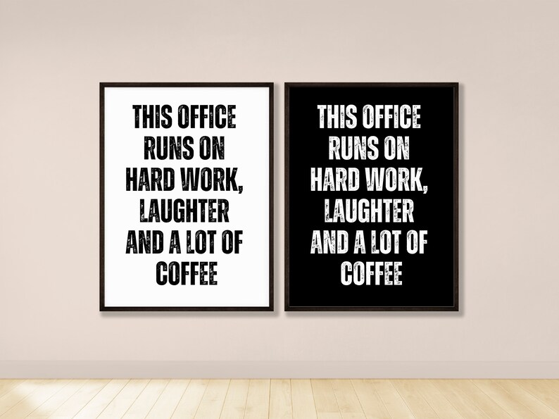 This Office Runs on Hard Work, Laughter and a Lot of Coffee, Printable ...