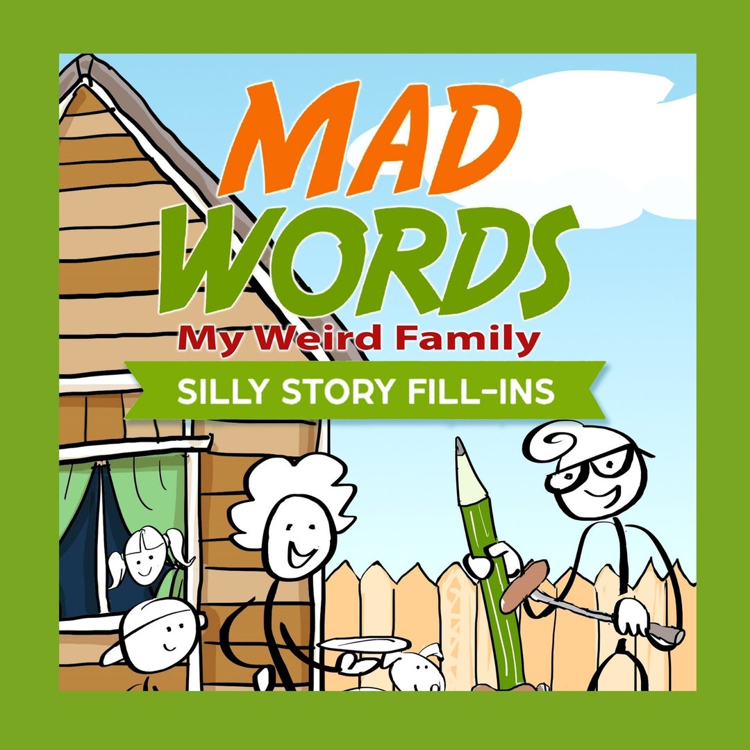 MAD WORDS My Weird Family Silly Story Fill-ins Entertaining Vocabulary ...