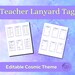 Cosmic Teacher Lanyard Tags: Editable Schedule, Student List (digital ...