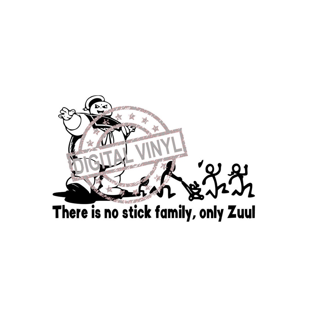 There is No Stick Family, Only Zuul Sticker Instant Download SVG, PNG ...