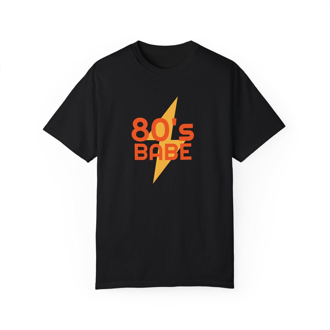 80s Babe Unisex Garment-dyed T-shirt - Etsy