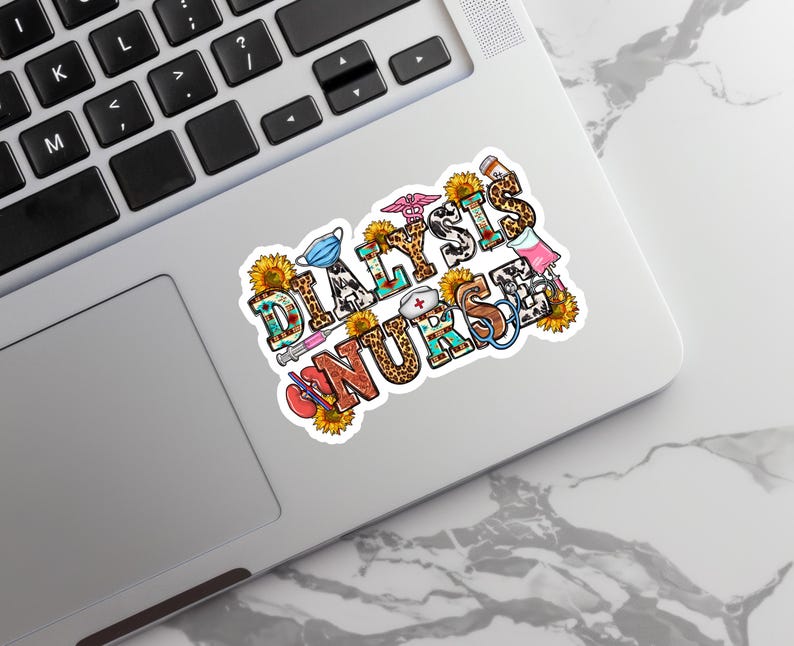 Dialysis Nurse Sticker, Dialysis RN Sticker, Laptop Sticker, Laptop ...