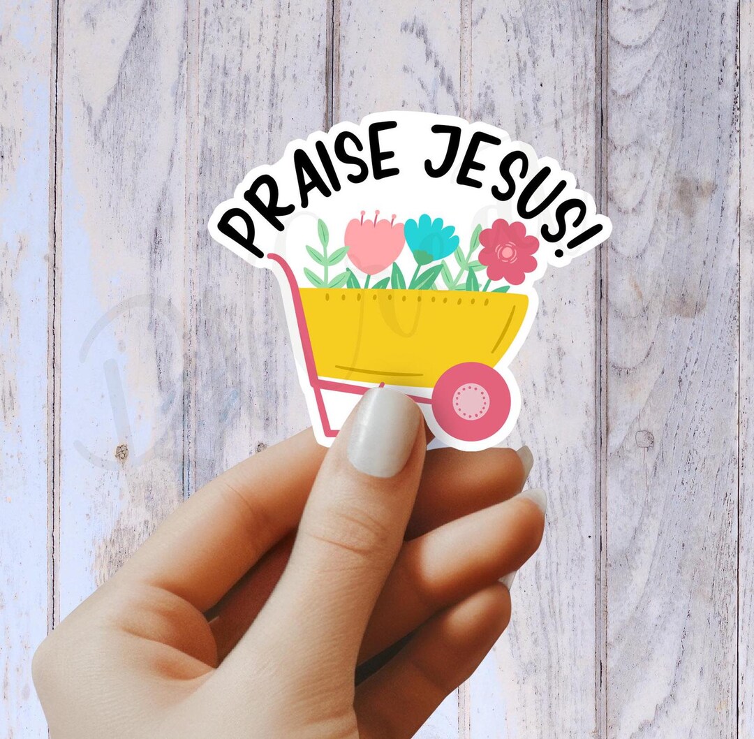 Praise Jesus Sticker, Laptop Sticker, Tumbler Sticker, Waterproof ...