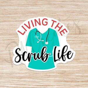 Nurse Sticker, Living the Scrub Life Sticker, RN Sticker, Laptop ...