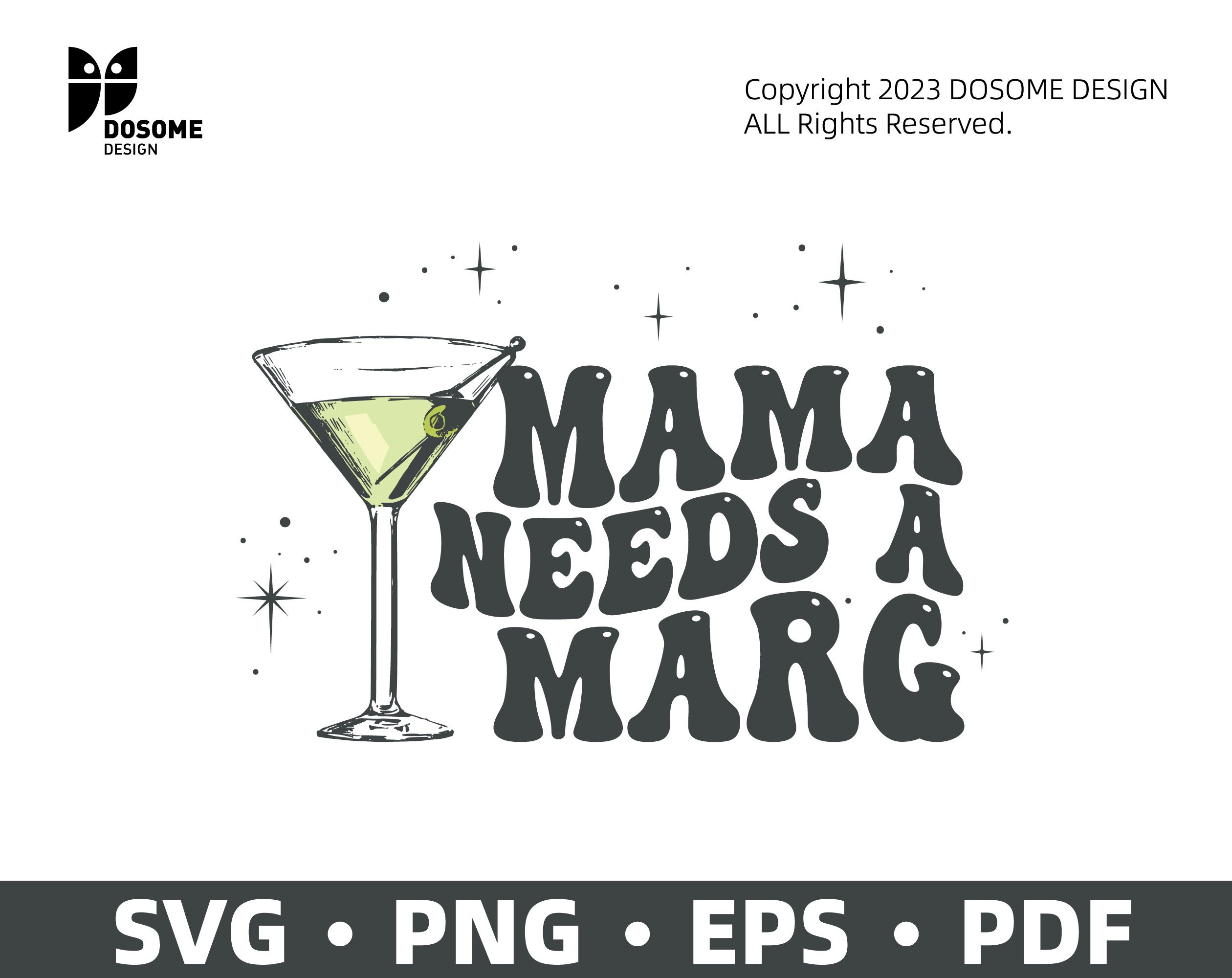 Mama Needs a Marg Png-funny Sublimation Digital Design Download ...