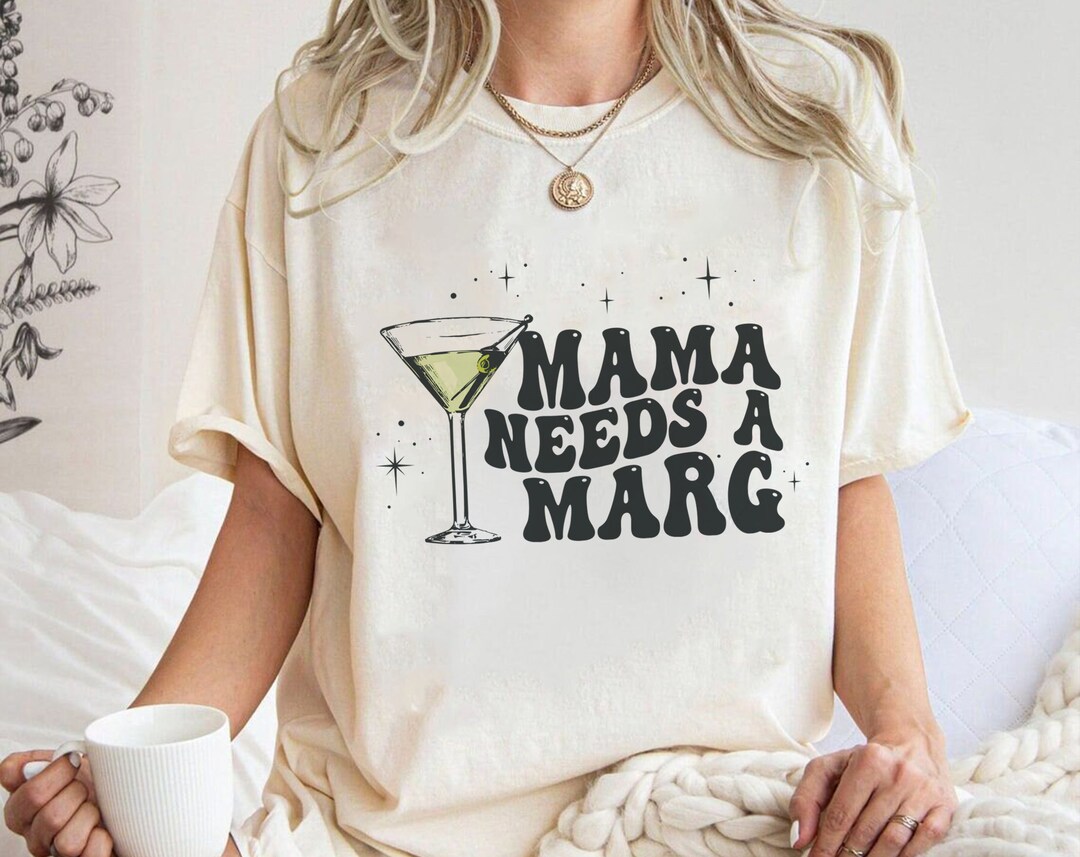 Mama Needs a Marg Png-funny Sublimation Digital Design Download ...