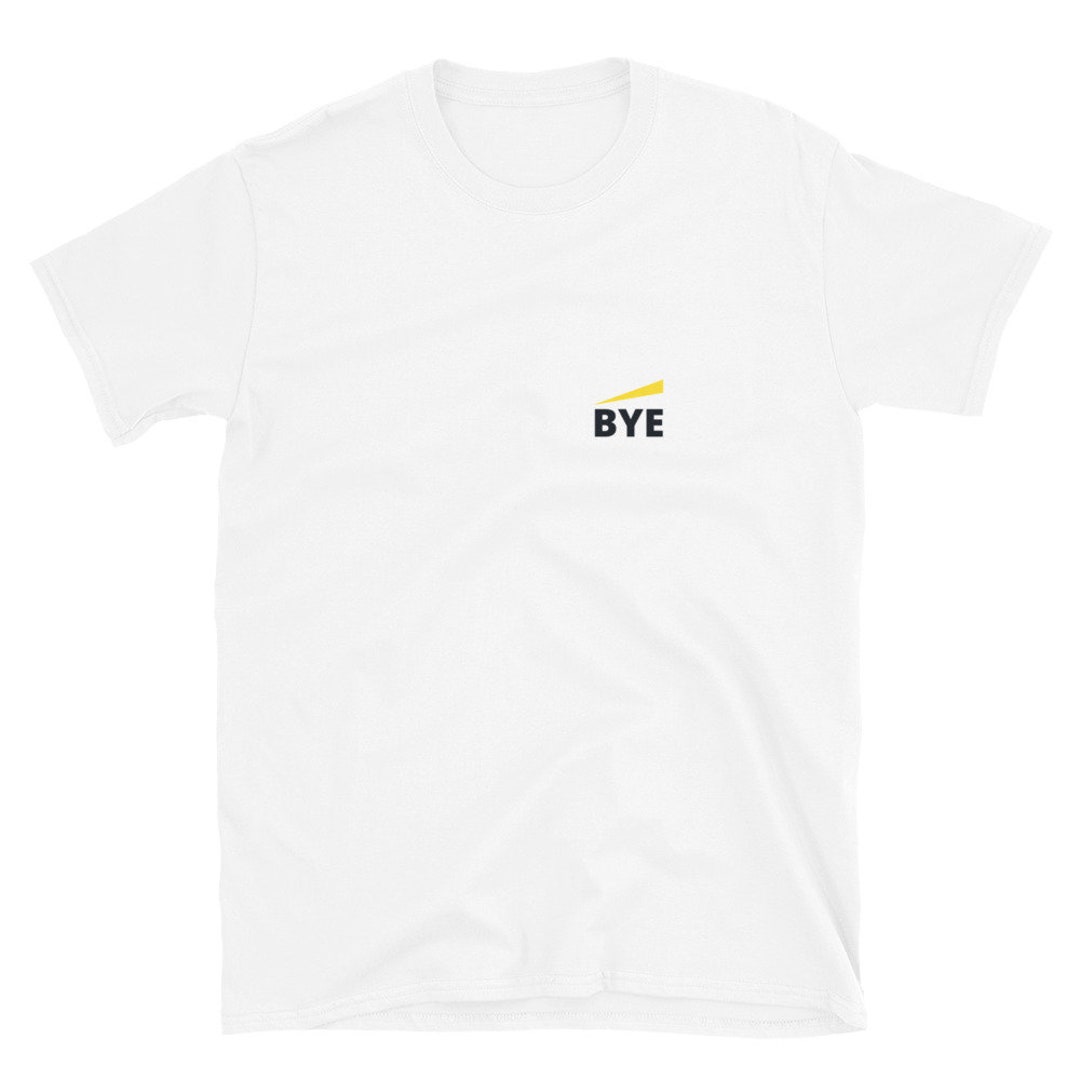 EY Bye Tshirt funny Meme Gifts for Accountants - Etsy