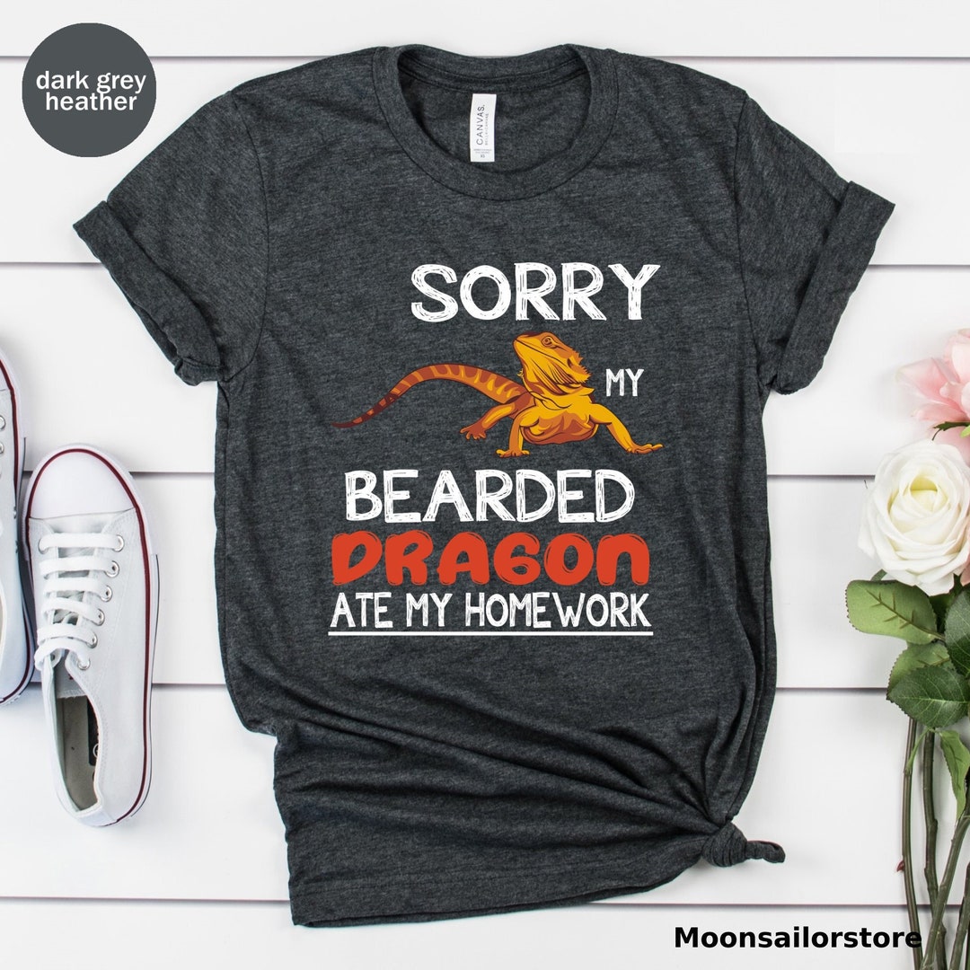 Sorry My Bearded Dragon Ate My Homework Unisex T-shirt, Bearded Dragon ...