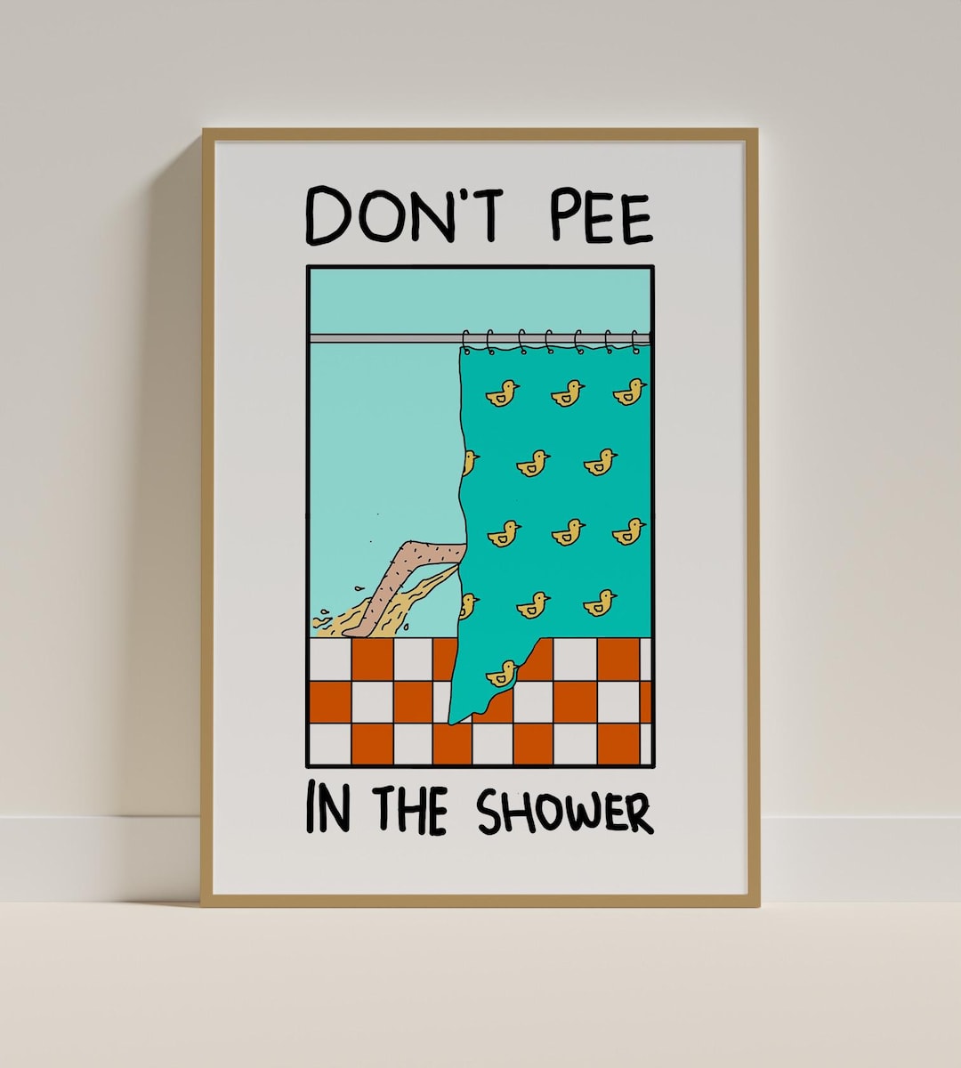 Don’t Pee in the Shower Poster L Wall Prints L Hand Drawn Prints L ...