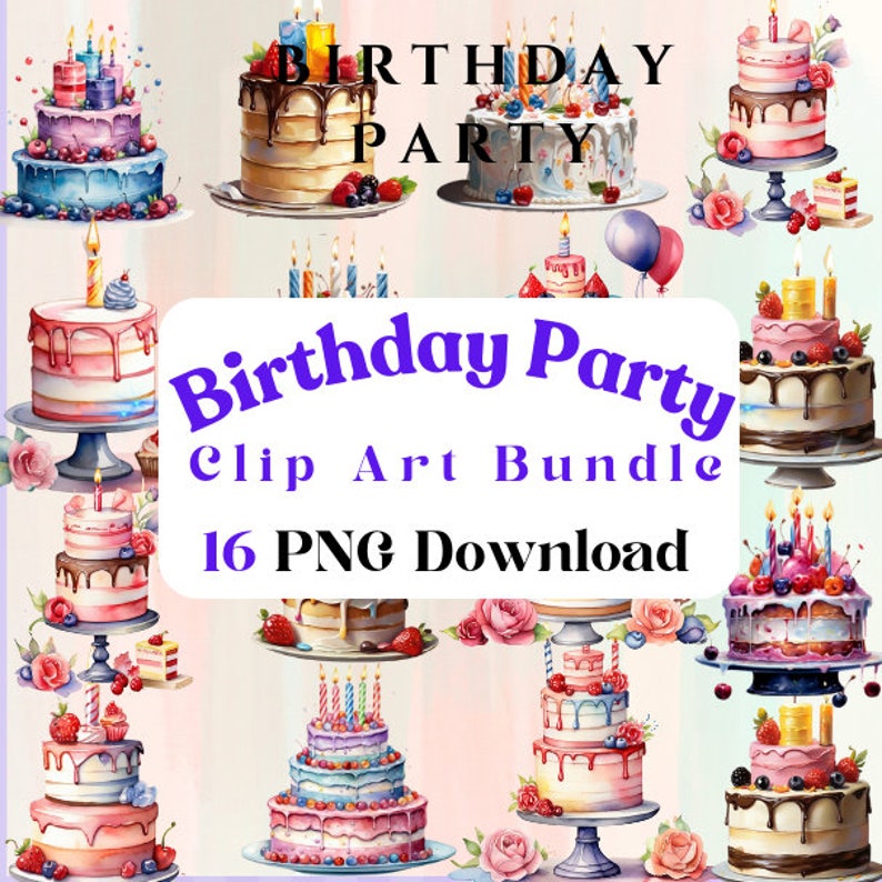 Birthday Cake Clipart Bundle, Birthday Cake Clipart High Quality PNG ...