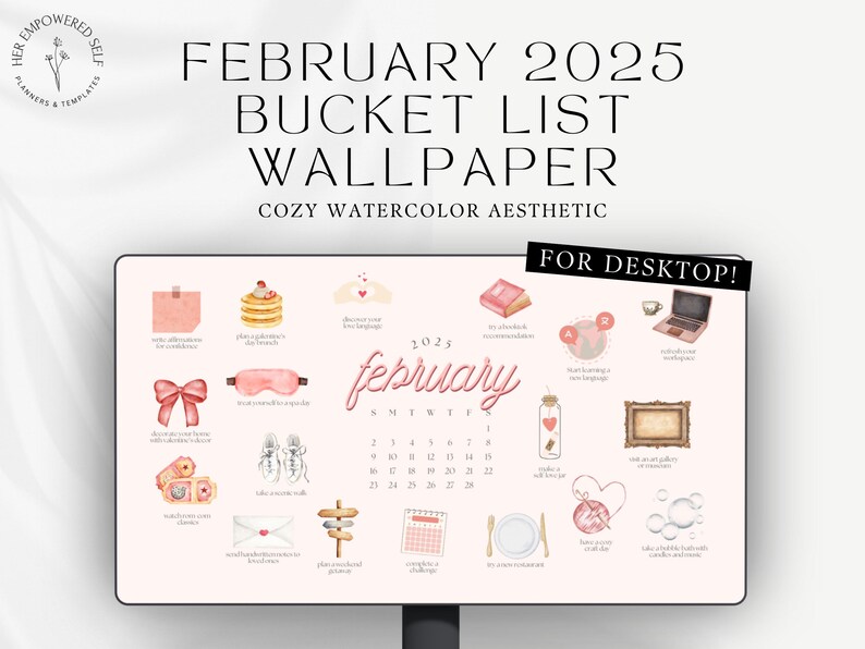 Desktop Wallpaper February 2025 Bucket List Cozy Watercolor Aesthetic ...