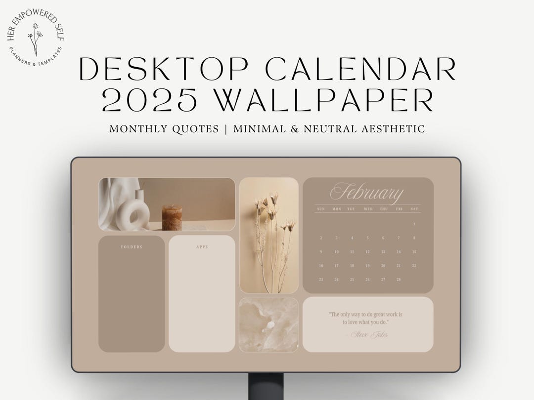 2025 Desktop Organizer Calendar Wallpaper Neutral Aesthetic Images ...
