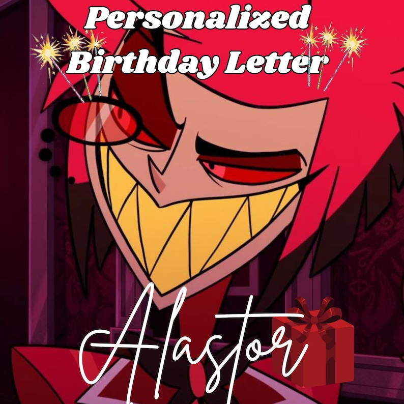 Hazbin Hotel Alastor Personalized Birthday Letter (digital Download) - Etsy