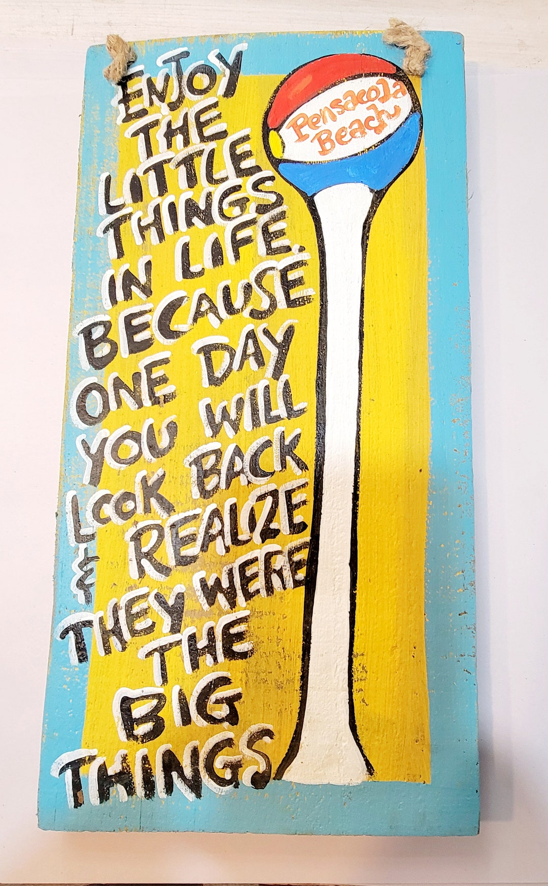 Pensacola Beach Ball Sign (8x16) Sign With "enjoy the Little Things ...