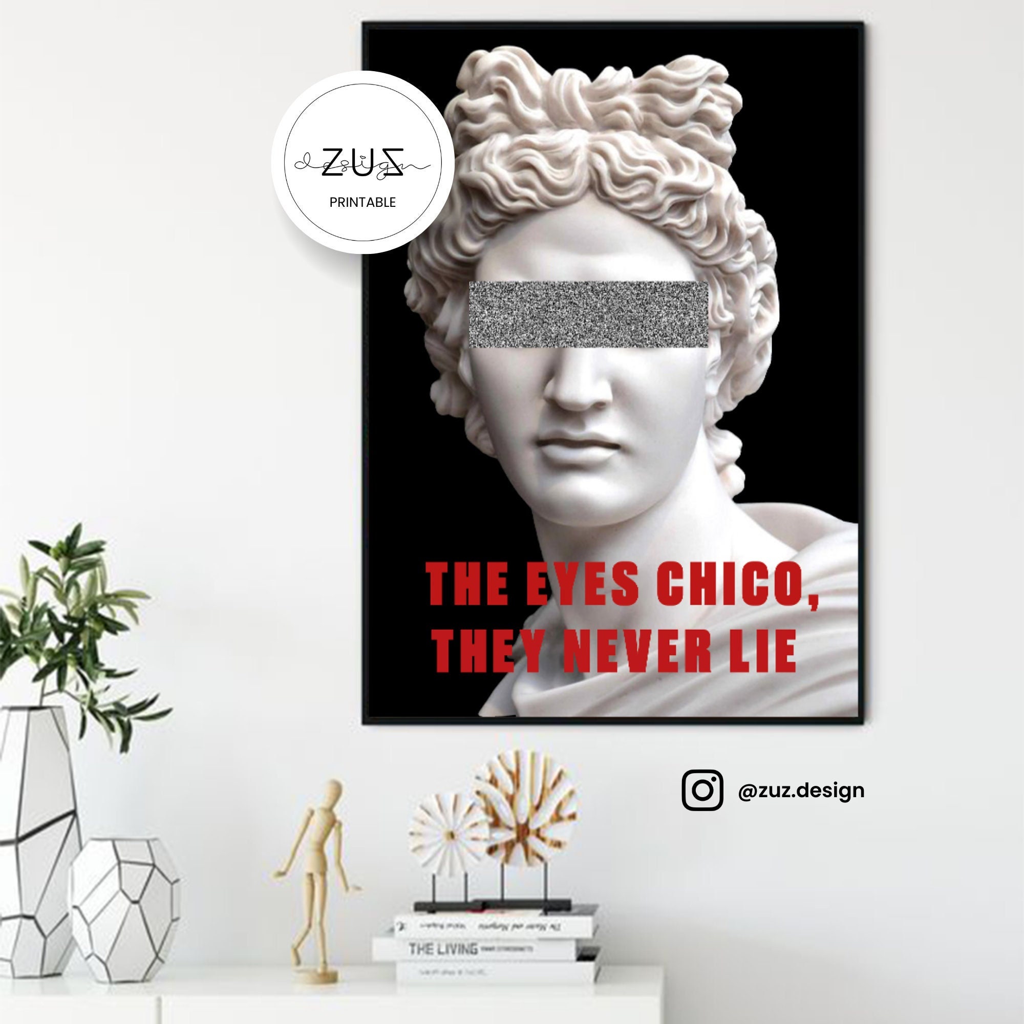 The Eyes Chico They Never Lie Digital Poster Printable Wall - Etsy