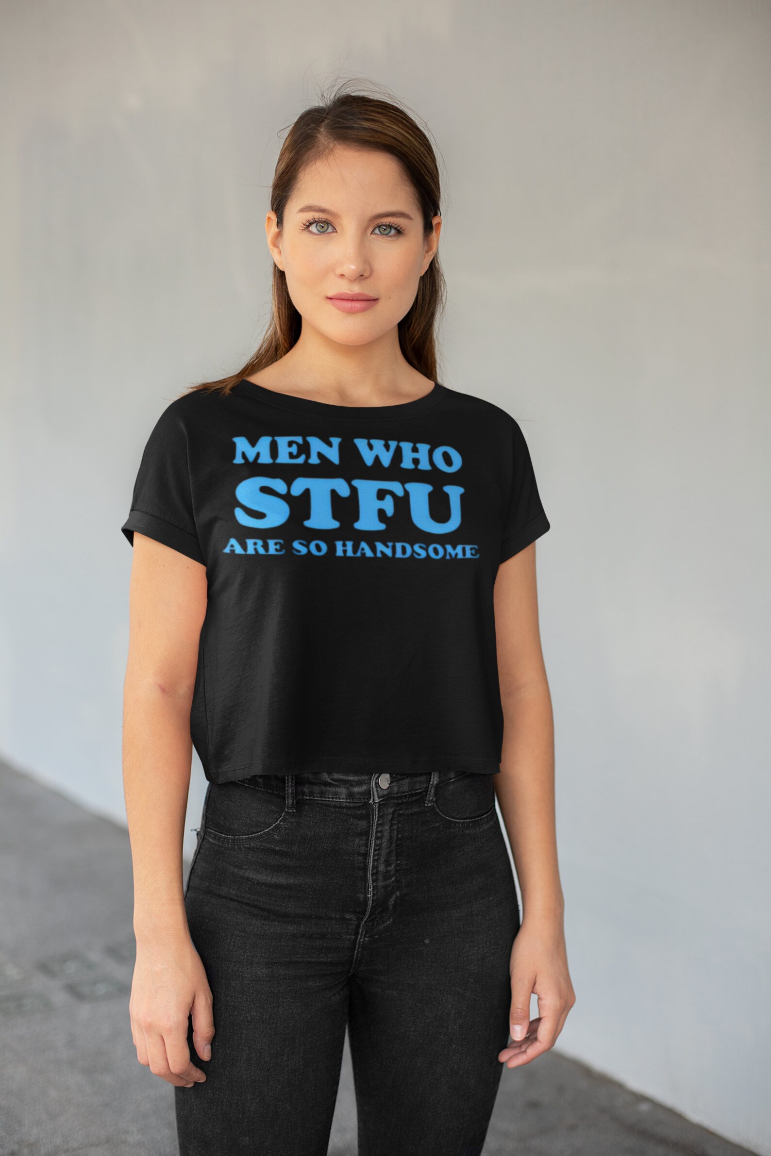 Men Who Stfu Are so Handsome Y2k Crop Top Y2k Clothing Y2k Baby Tee Y2k ...