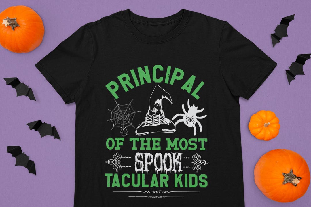 Principal of the Most Spooktacular Kids Shirt,funny Halloween Teacher ...