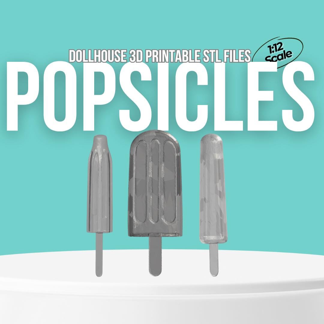 1:12 Scale Dollhouse Popsicle Set (3 Styles) With Printable Boxes – STL ...