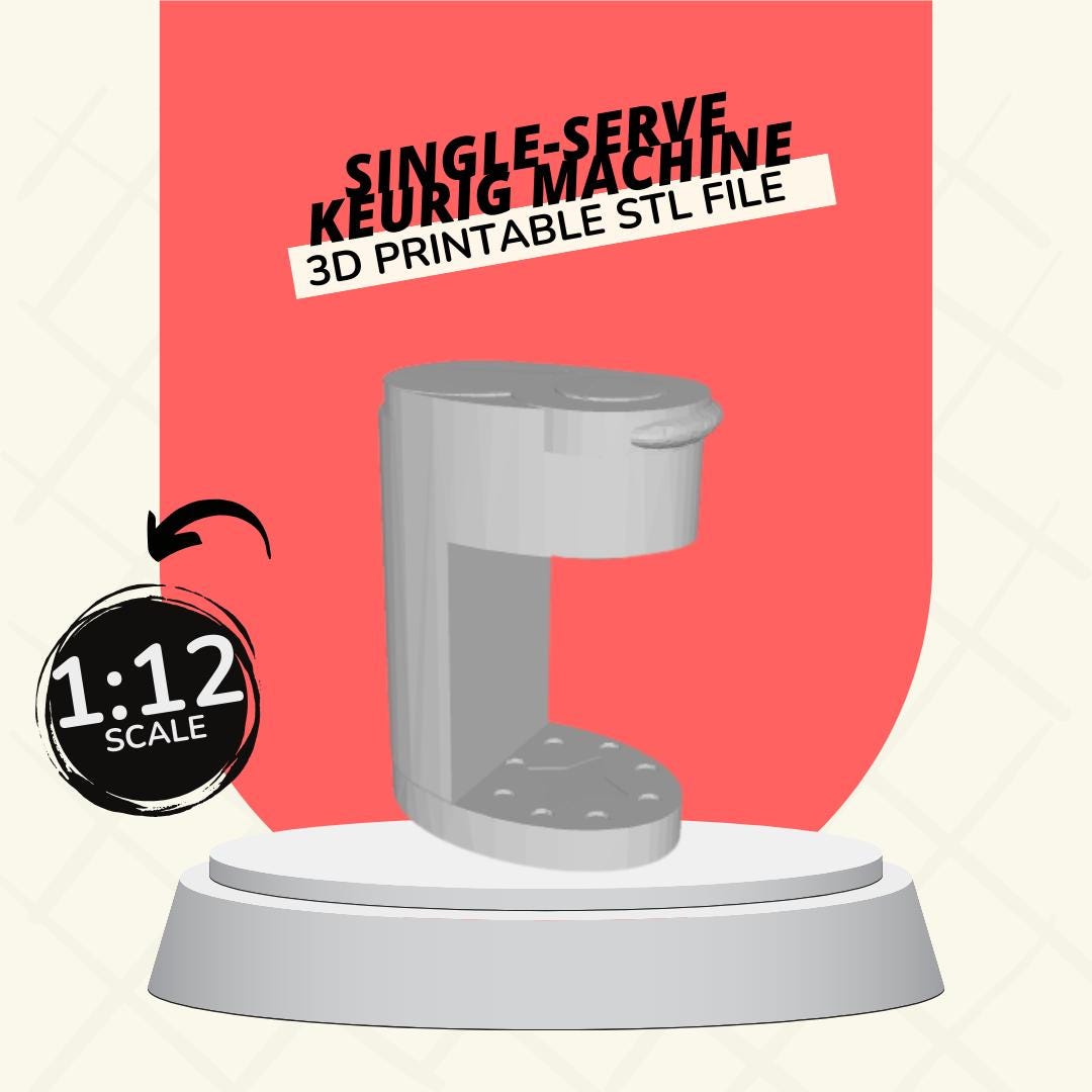 Single Serve Coffee Maker Keurig Style 1:12 Dollhouse 3D PRINTABLE STL ...