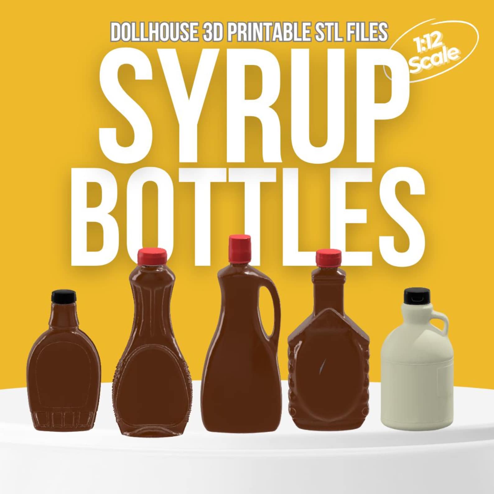 1:12 Scale Dollhouse Syrup Bottle Set – Six Mini Syrup Bottles STL ...