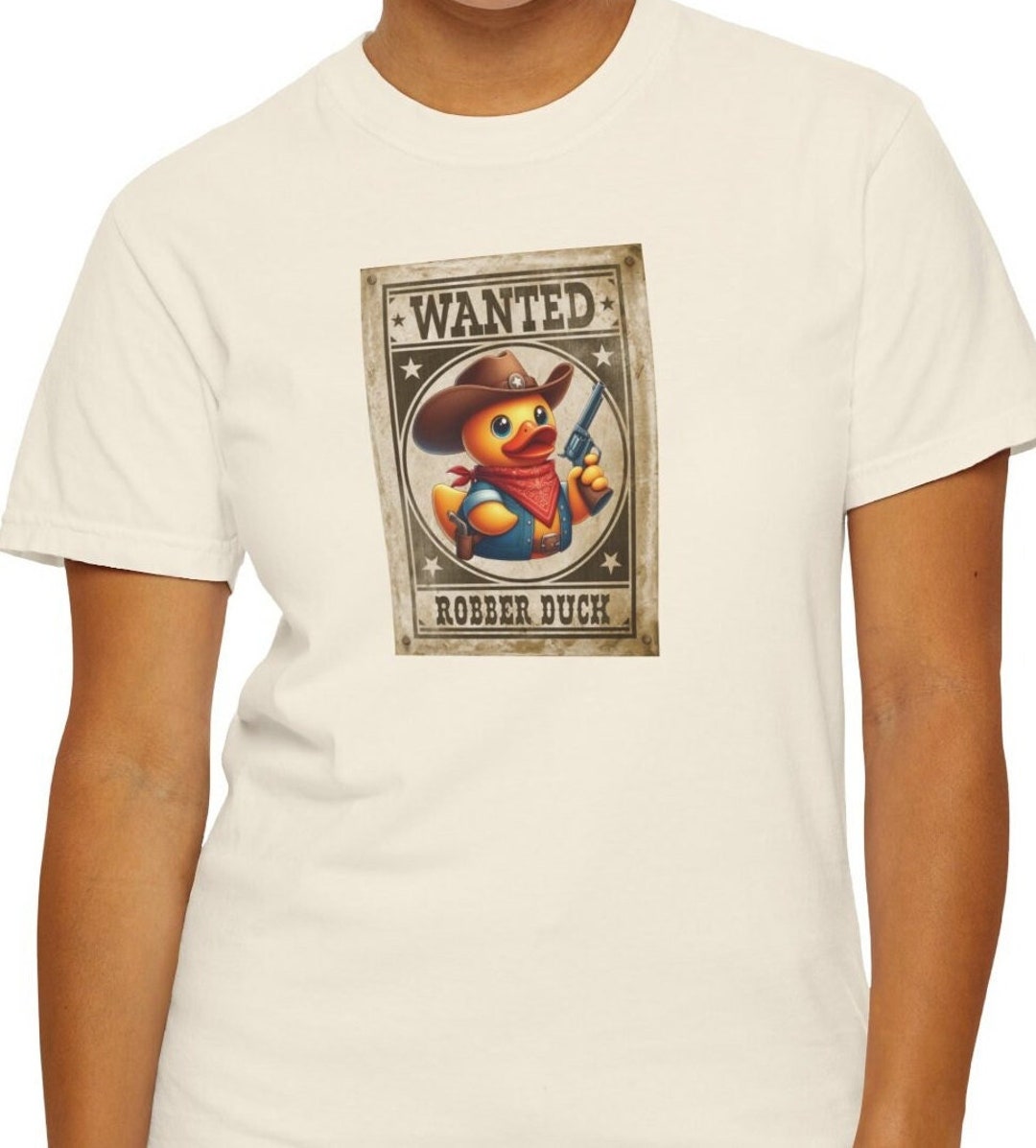 Wanted Rubber Duck, Robber Duck, Duck Shirt, Cowboy, Saloon, Southwest ...