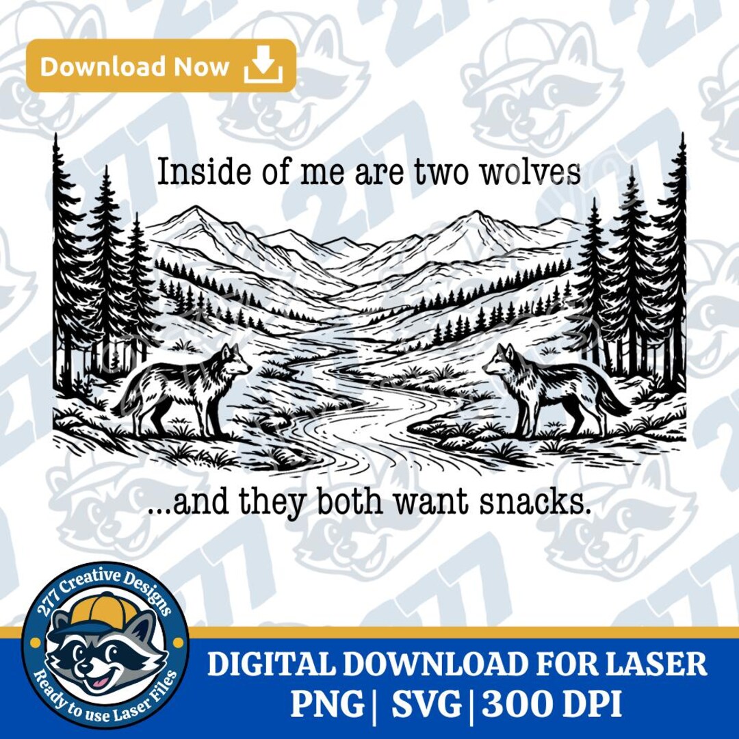 Two Wolves Funny Meme Laser Engraving File SVG PNG Moose and Mountain ...