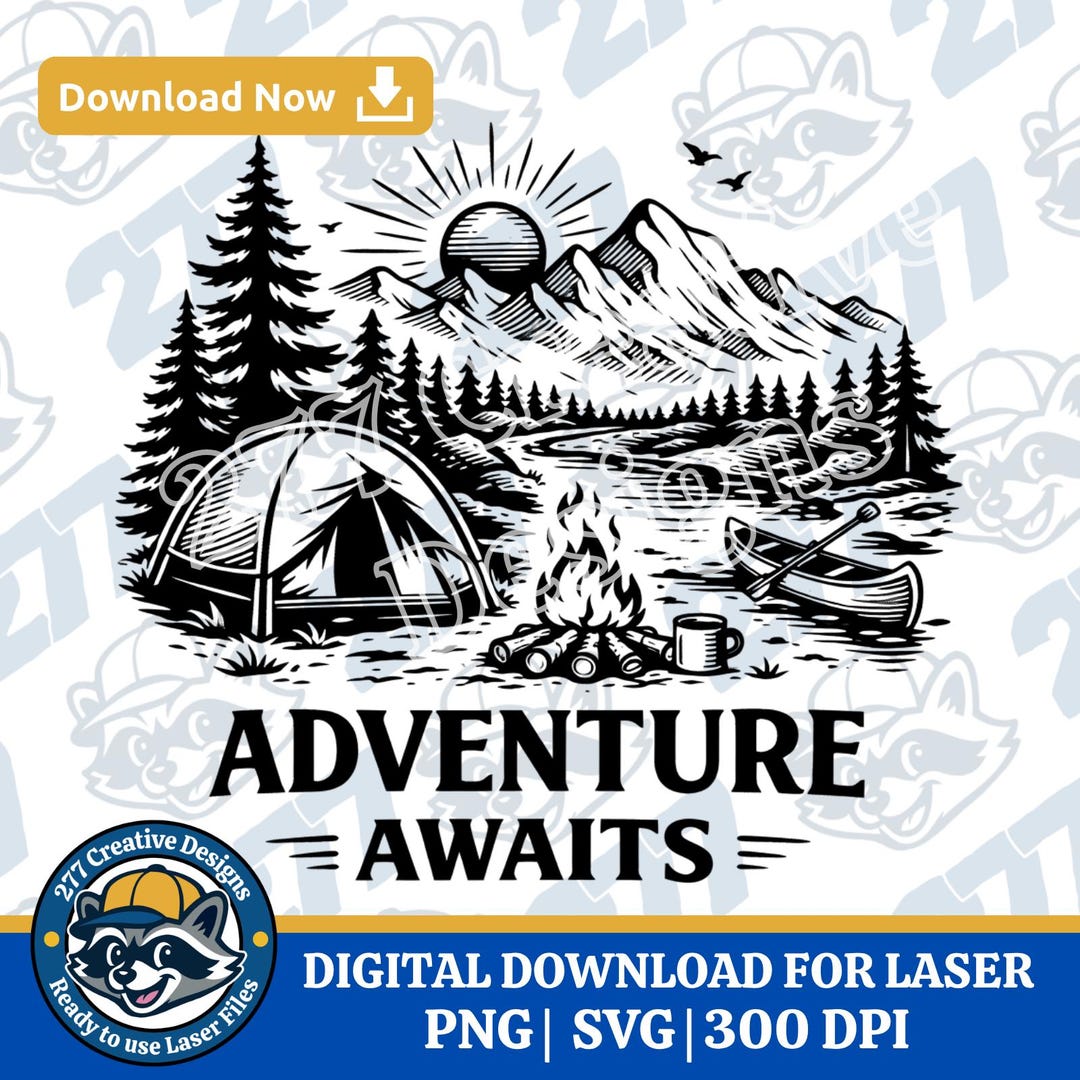 Adventure Awaits Camping Themed SVG PNG Cut File for Laser Engraving ...