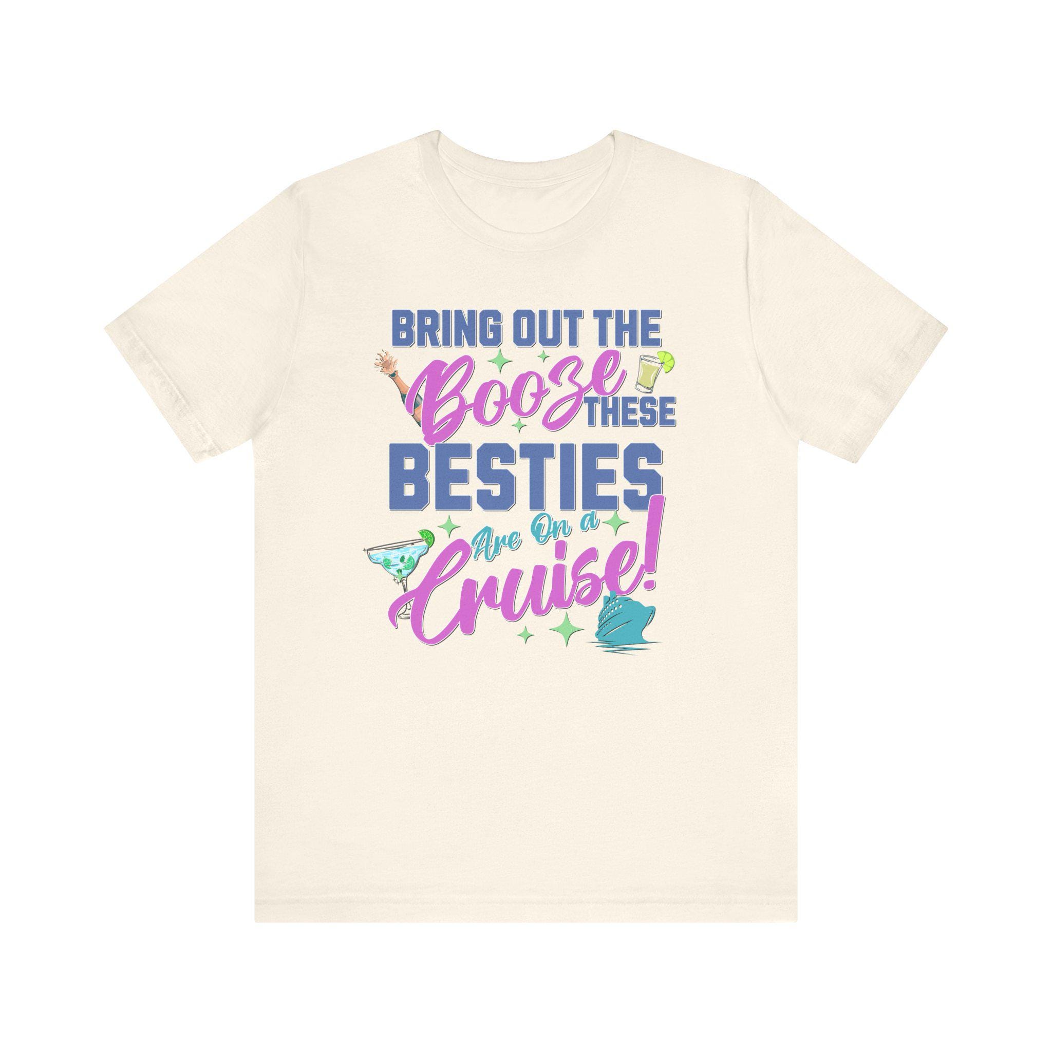 Bestie Cruise Shirt, Funny Booze Cruise Shirt for Bestie Trip, Cruise ...