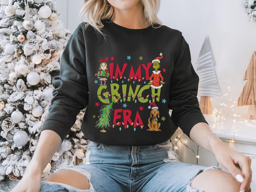 In My Grinch Era Sweatshirt, the Grinch Christmas Sweatshirt, Merry ...