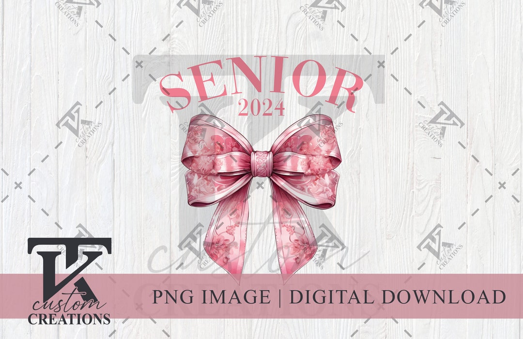 Coquette Senior 2024 PNG, Girly Senior 2024 Design, Senior 2024, Girl ...