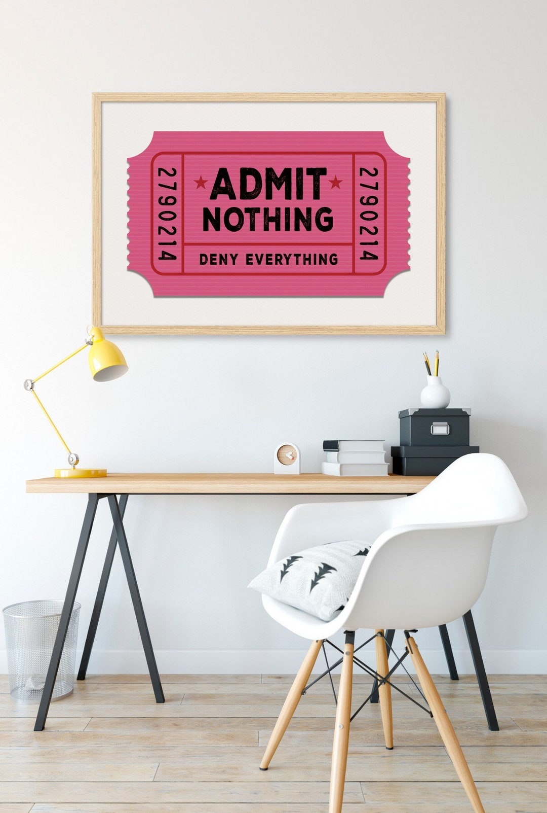 Admit Nothing, Deny Everything Ticket Art Print Poster Funny Theatre ...