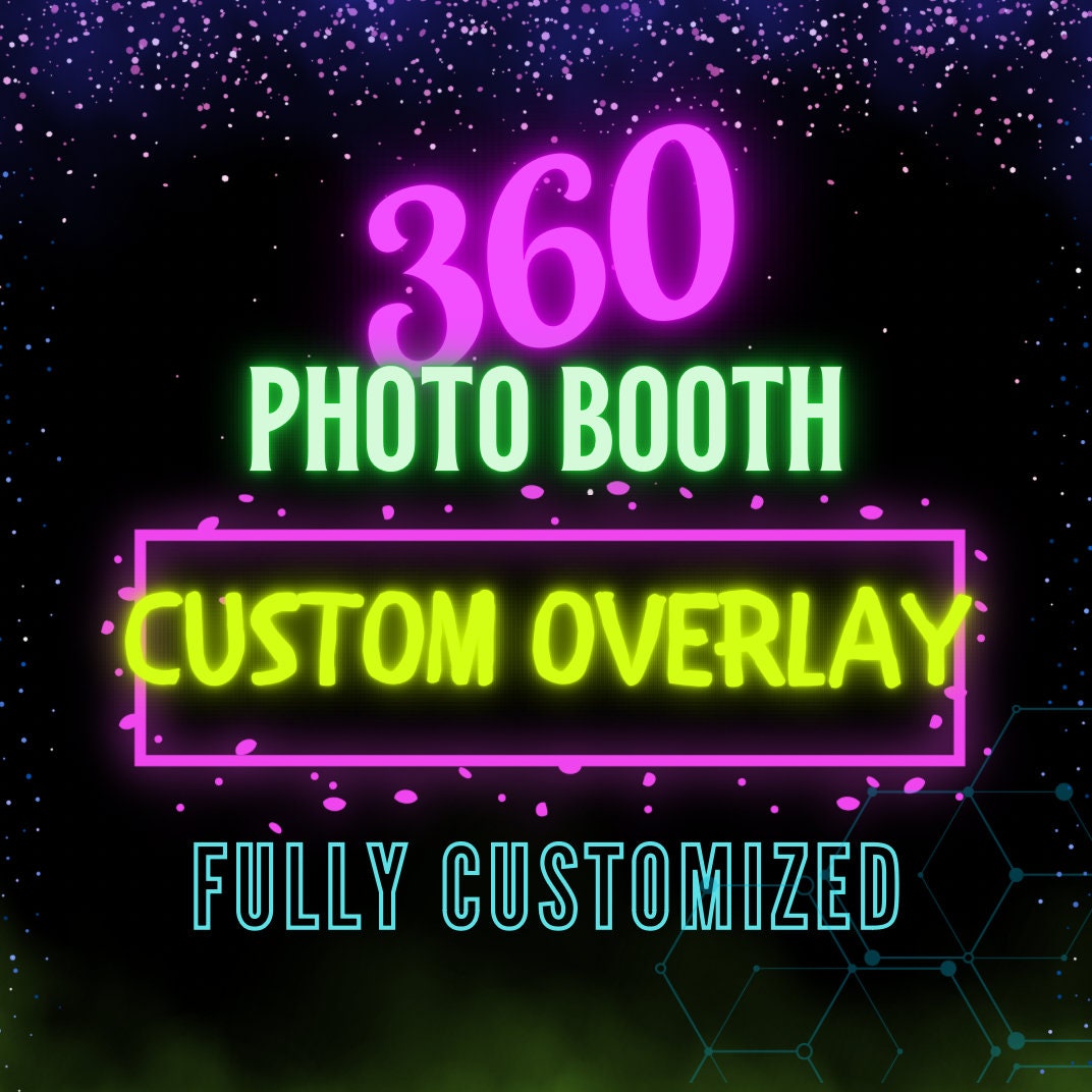 360 Photo Booth Overlay, Custom Overlay, Personalized Photo Booth ...