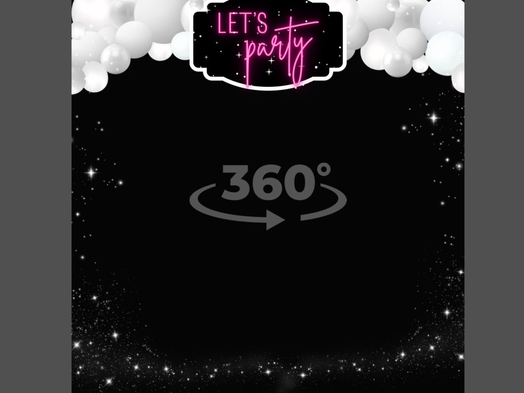 360 Photo Booth Overlay, Let’s Party Overlay, Birthday Overlay ...