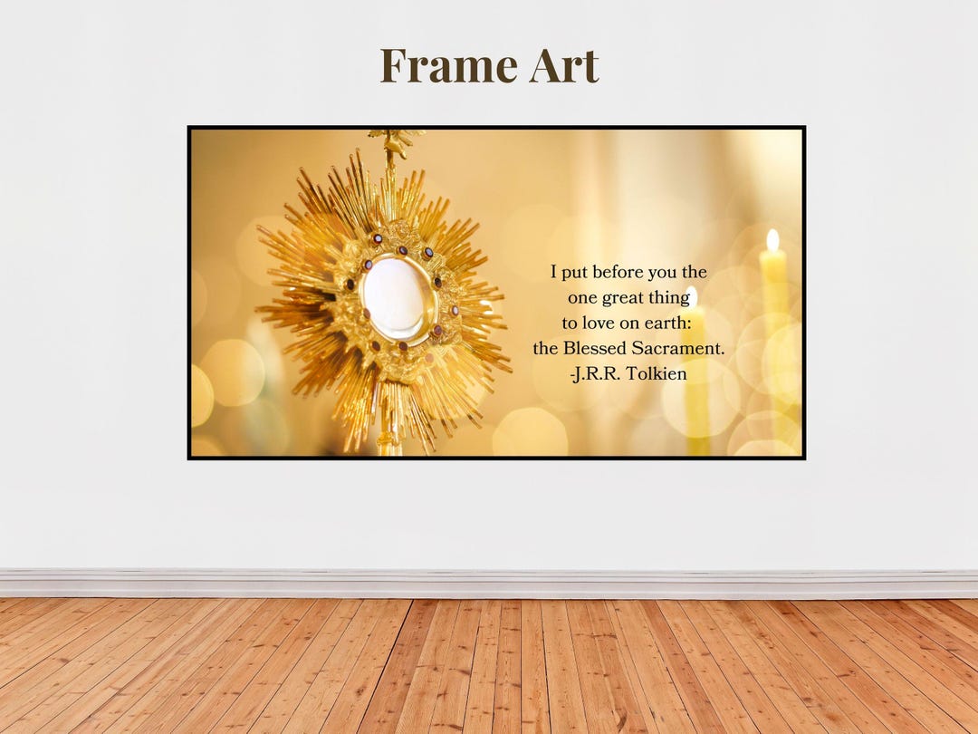 Samsung TV Frame Art JRR Tolkien Quote Eucharist Blessed Sacrament ...