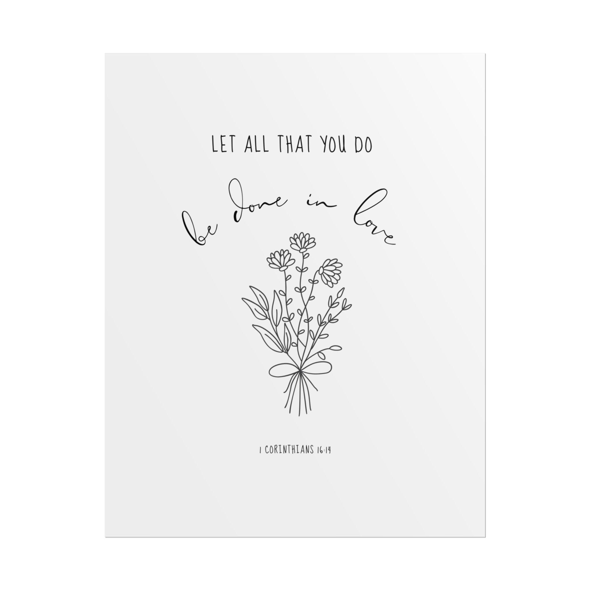 1 Corinthians 16:14 Let All You Do Be Done in Love Scripture Wall Art ...