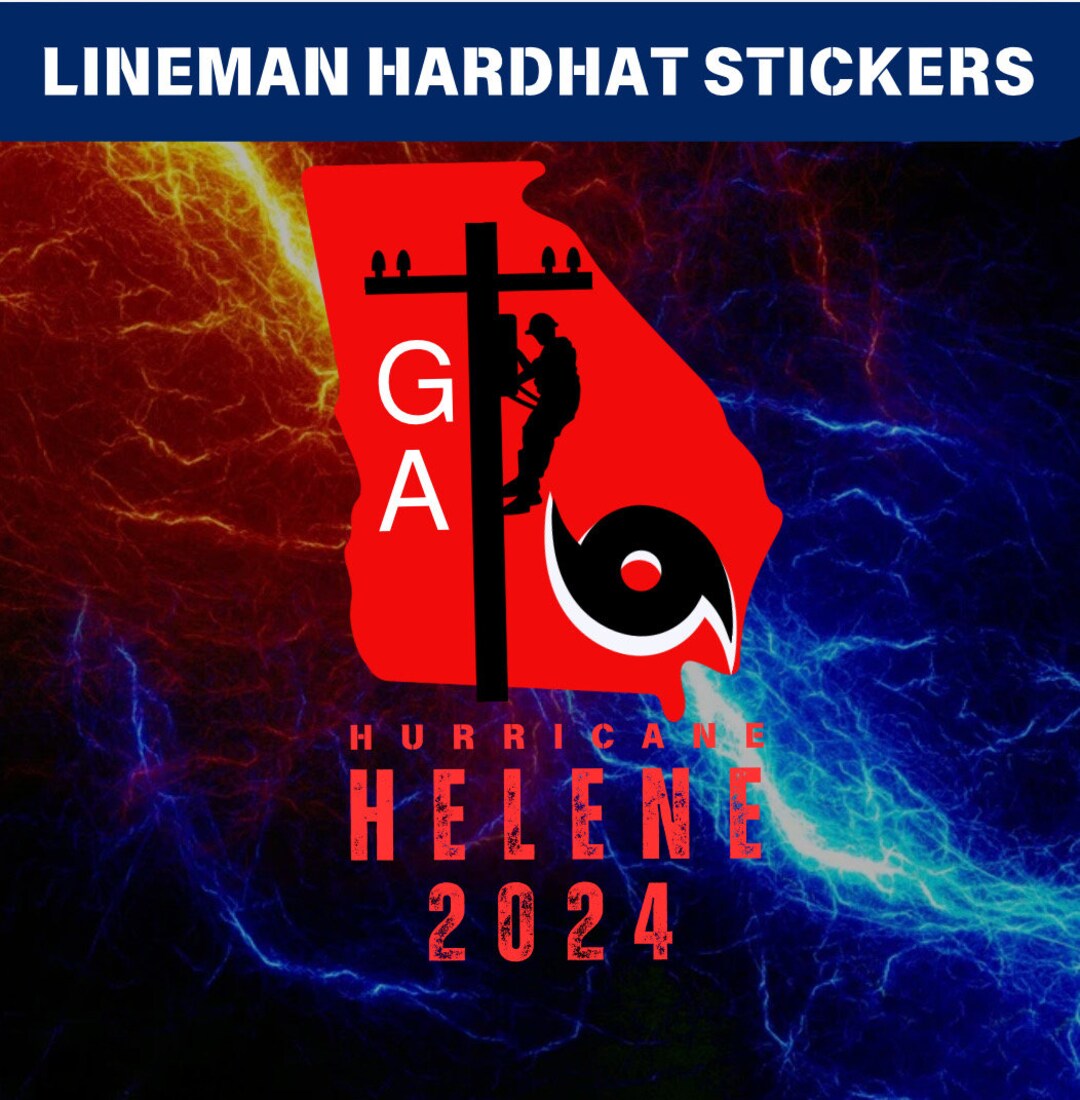 2024 Hurricane Helene Lineman Hard Hat Sticker Tropical Storm Geogria ...