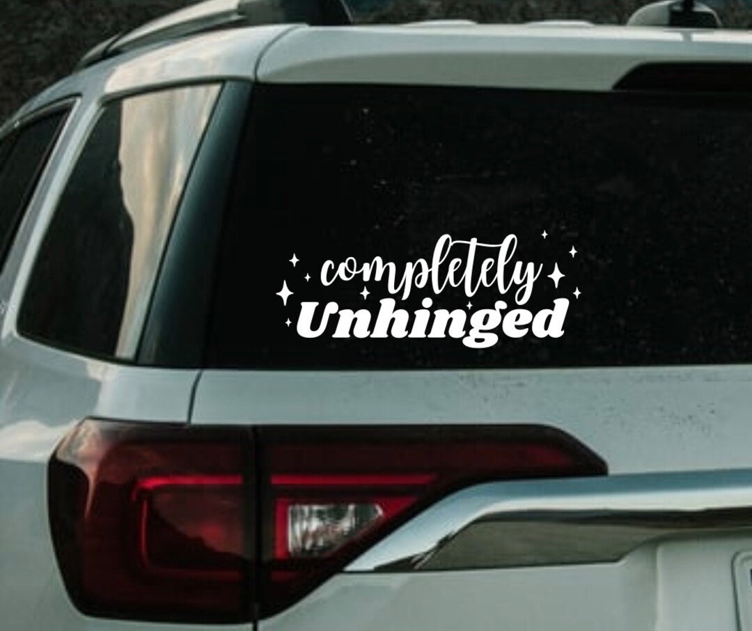 Unhinged Sticker, Unhinged Gift - Etsy