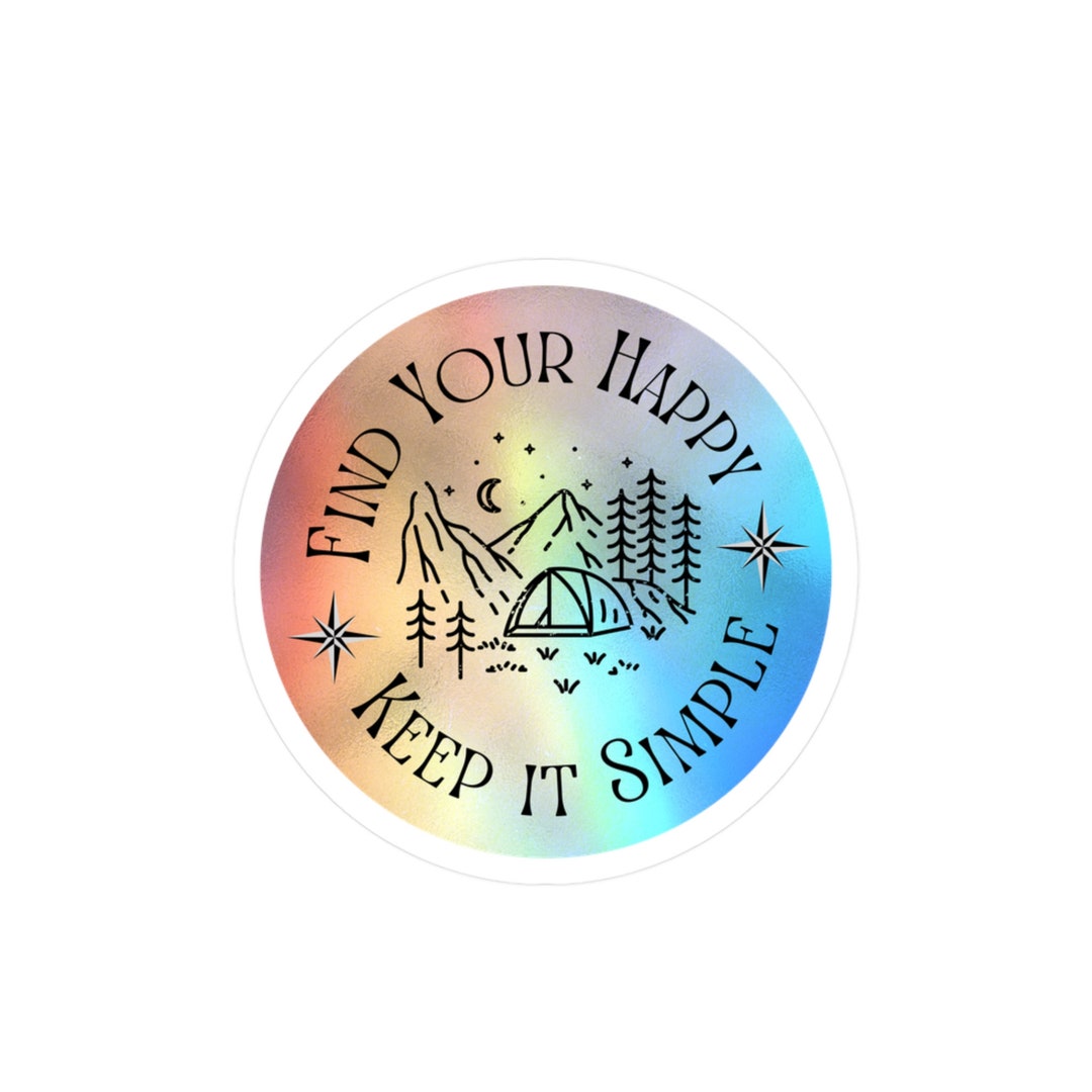 Find Your Happy Keep It Simple Camping Vinyl Decal, Positive Reminder ...